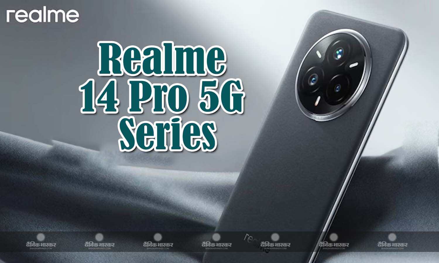 आगामी स्मार्टफोन: Realme 14 Pro 5G सीरीज स्वेड ग्रे कलर में हुई टीजर, मिलेगी 6,000mAh की बैटरी ...